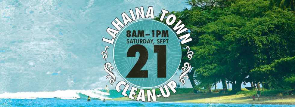 15th Annual Lahaina Town Cleanup | Tropic Water | Maui Bottled Water ...